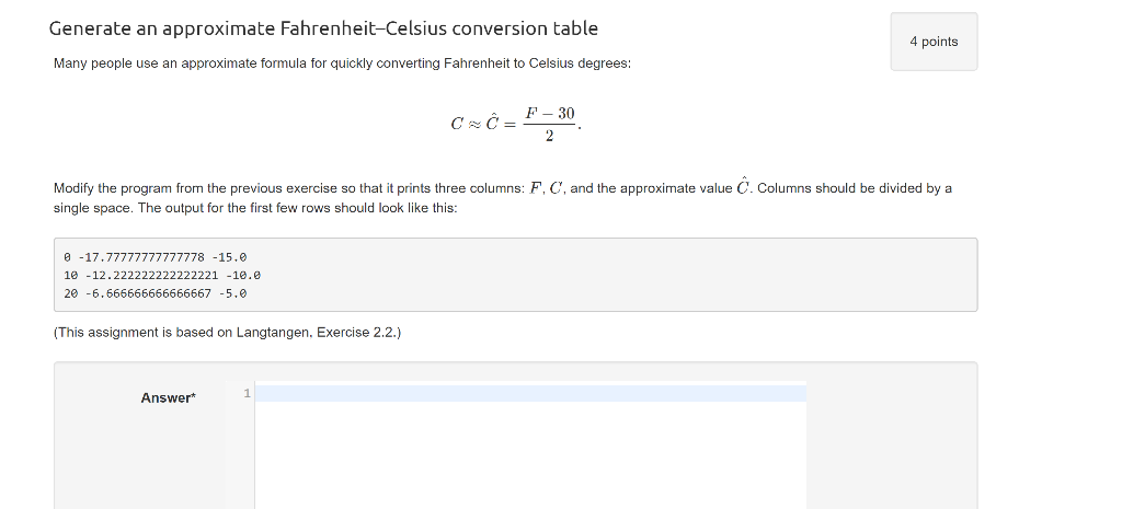 Solved Generate an approximate Fahrenheit-Celsius conversion | Chegg.com