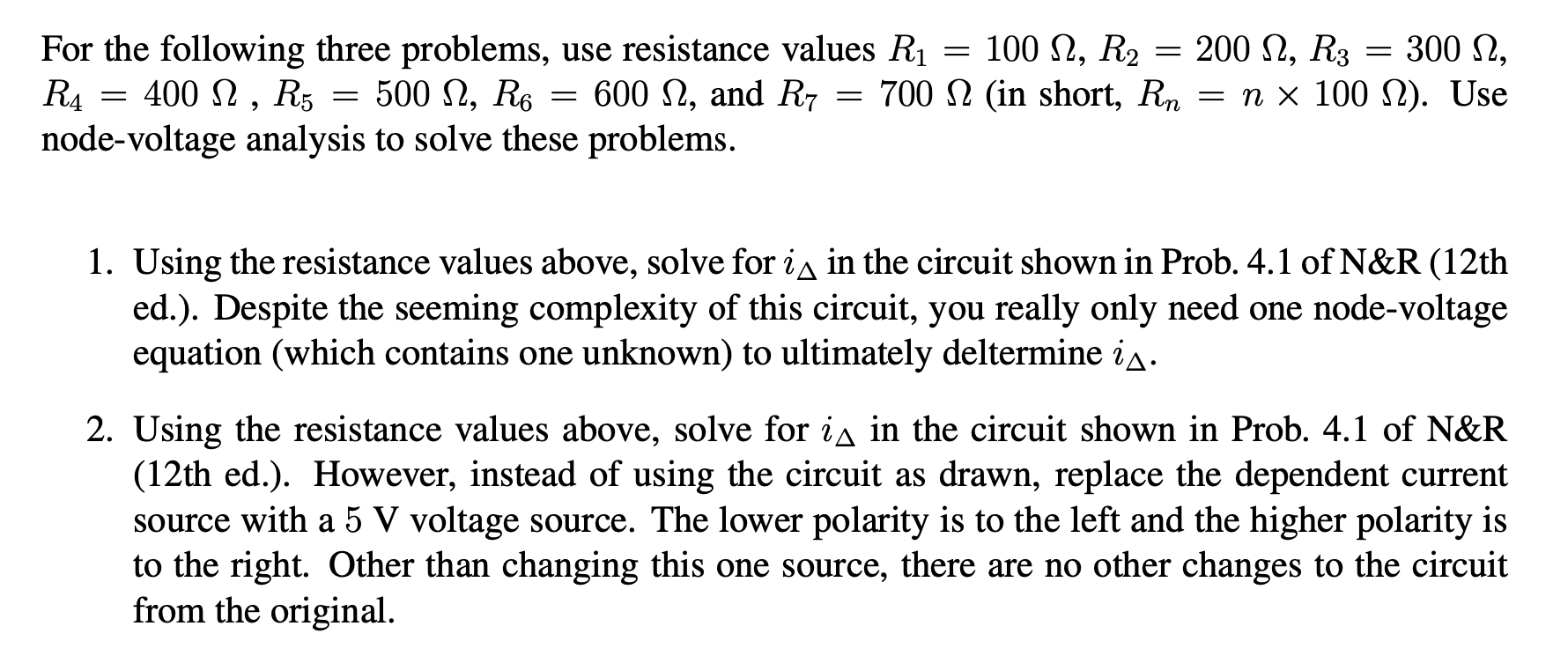 Solved For the following three problems, use resistance | Chegg.com