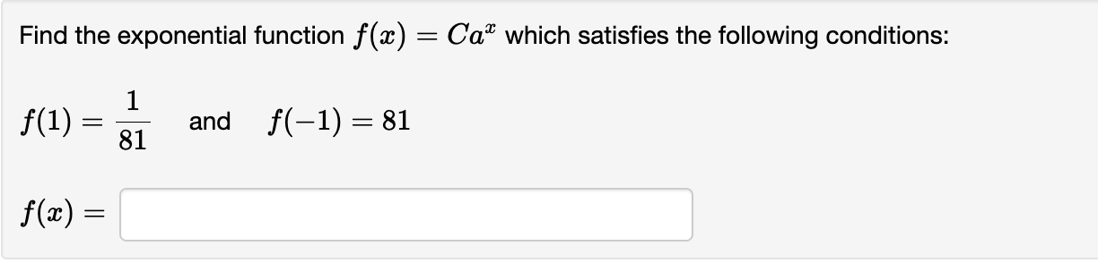 Solved Find the exponential function f(x)=Cax which | Chegg.com