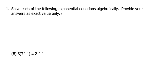 Solved 4. Solve each of the following exponential equations | Chegg.com