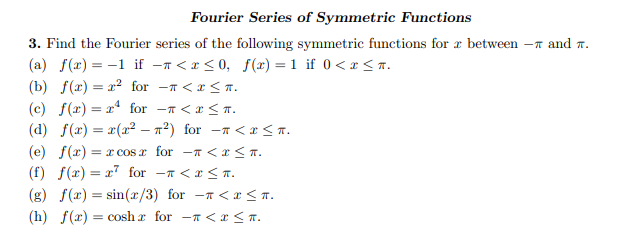Solved Fourier Series of ﻿Symmetric FunctionsFind the | Chegg.com