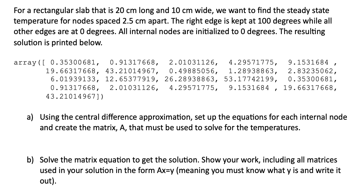 Solved For a rectangular slab that is 20cm ﻿long and 10cm | Chegg.com