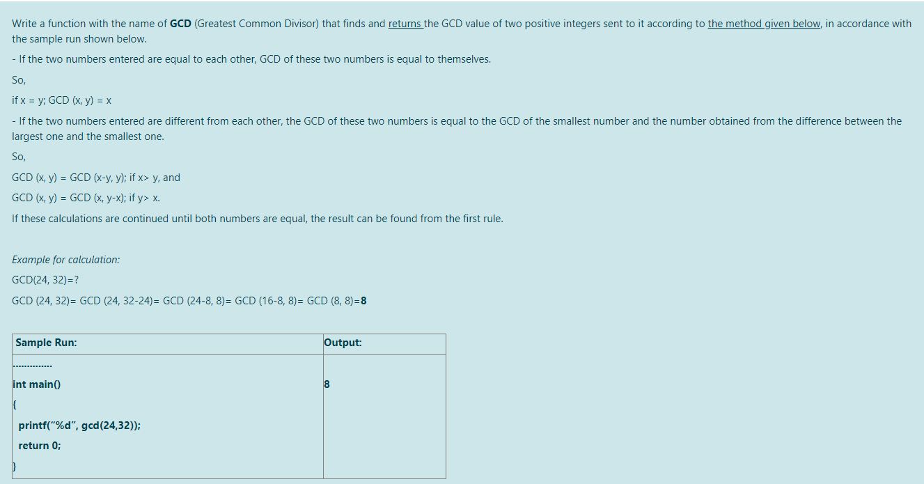 Solved Write a function with the name of GCD (Greatest | Chegg.com