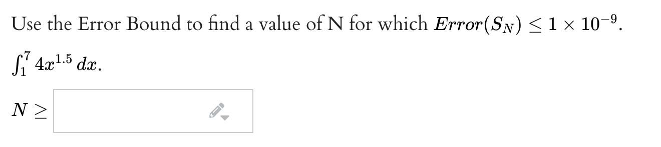 Solved Use the Error Bound to find a value of N for which | Chegg.com
