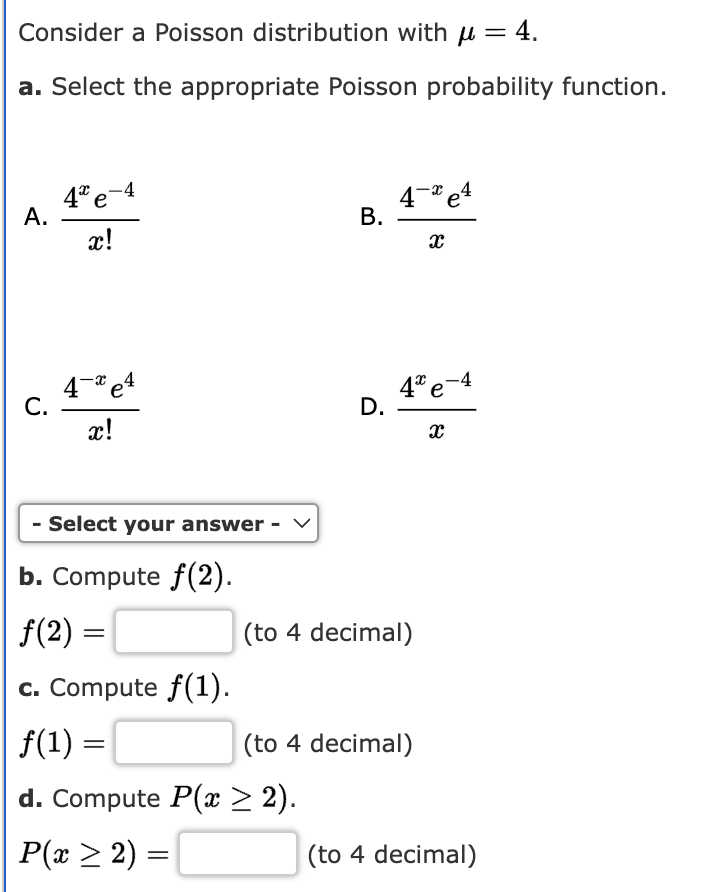 Solved Consider a Poisson distribution with μ=4. a. Select | Chegg.com