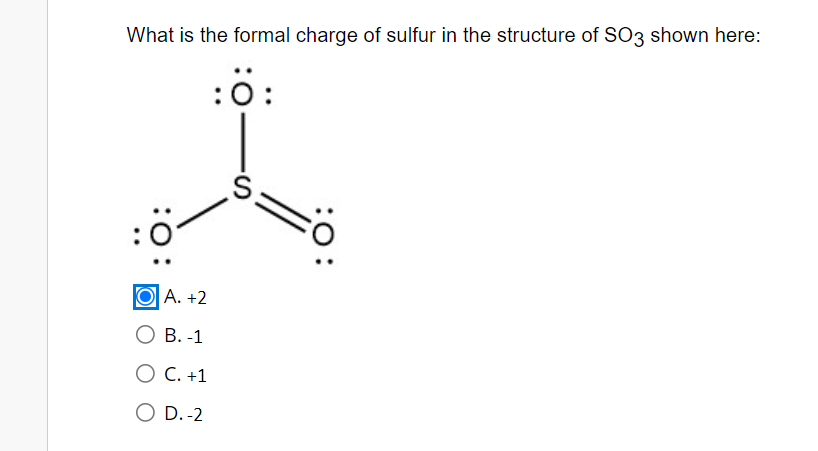 Solved What is the formal charge of sulfur in the structure | Chegg.com