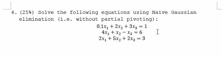 Solved 4. (258) solve the following equations using Naïve | Chegg.com