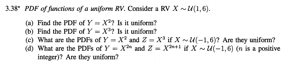 Solved 3.38* PDF of functions of a uniform RV. Consider a RV | Chegg.com