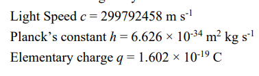 Solved Light Speed c = 299792458 m sl Planck's constant | Chegg.com