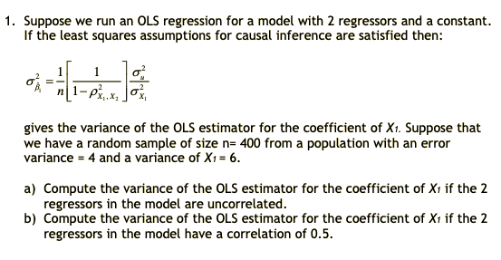 Suppose we run an OLS regression for a model with 2 | Chegg.com