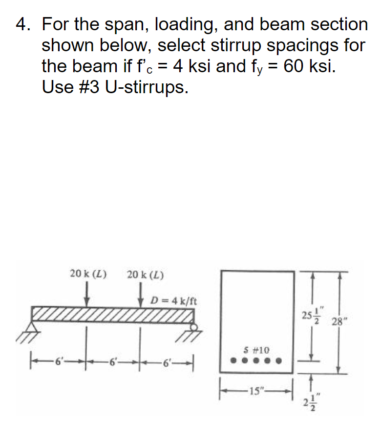 Solved 4. For the span, loading, and beam section shown | Chegg.com