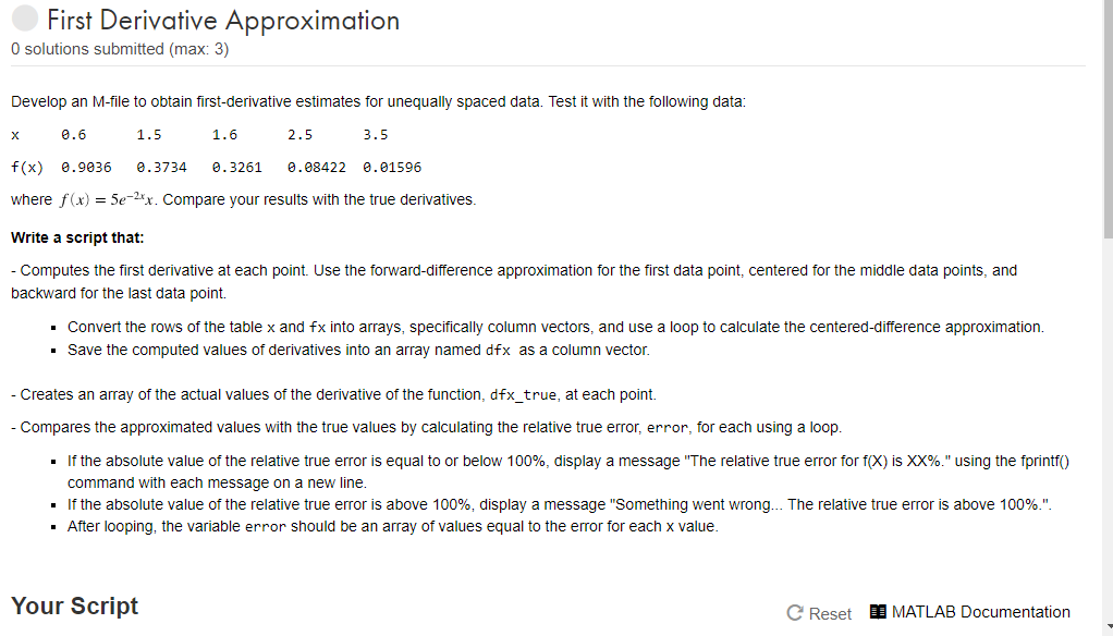 Solved First Derivative Approximation 0 solutions submitted | Chegg.com