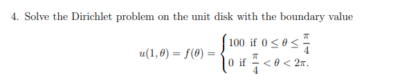 Solved 4. Solve the Dirichlet problem on the unit disk with | Chegg.com