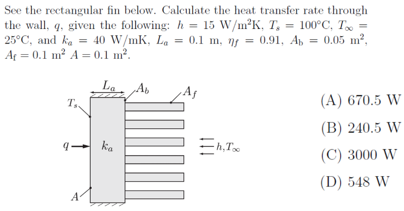 Solved See the rectangular fin below. Calculate the heat | Chegg.com