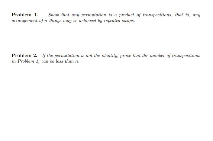 Solved Problem 1. Show that any permutation is a product of | Chegg.com