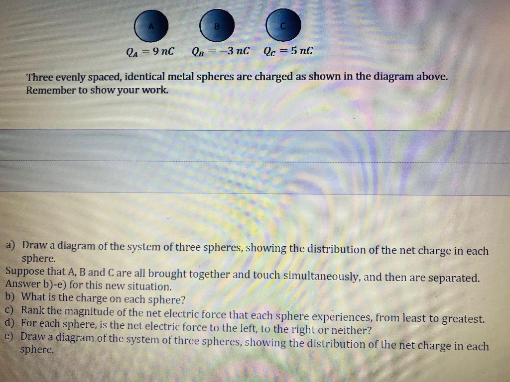 Solved la = 9 nc QB = -3 nC Qc =5 nC Three evenly spaced, | Chegg.com