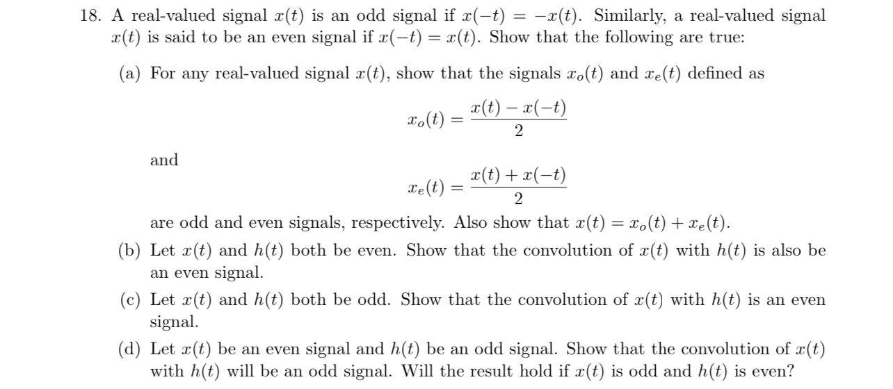 Solved 18. A real-valued signal x(t) is an odd signal if | Chegg.com