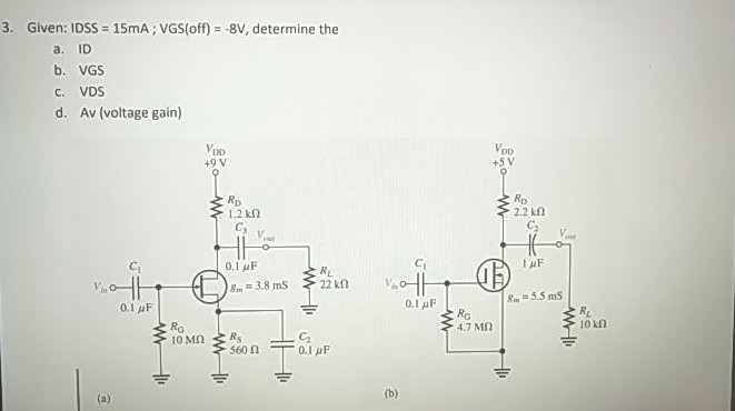 Solved 3. Given: IDSS 15mA; VGS(off -8V, determine the a. ID | Chegg.com