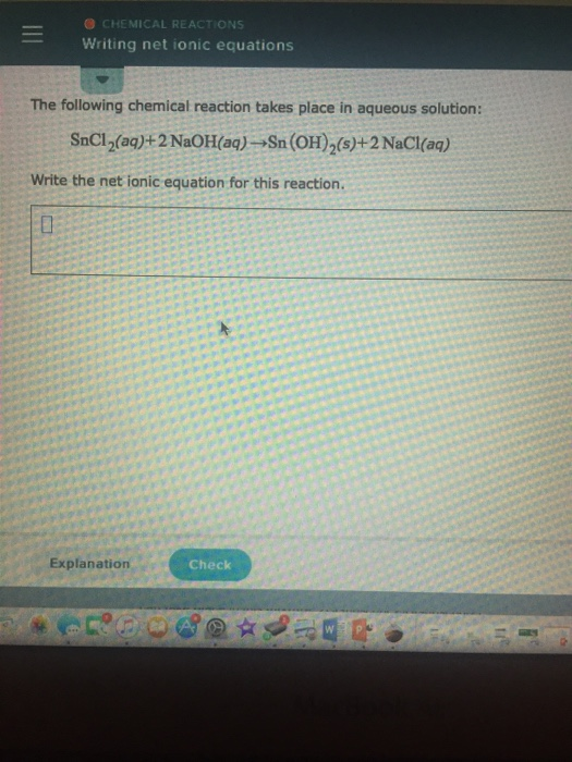 Solved O CHEMICAL REACTIONS Writing net ionic equations The | Chegg.com