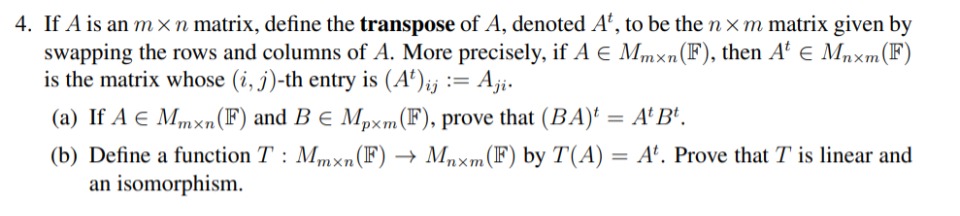 Solved 4. If A is an m×n matrix, define the transpose of A, | Chegg.com