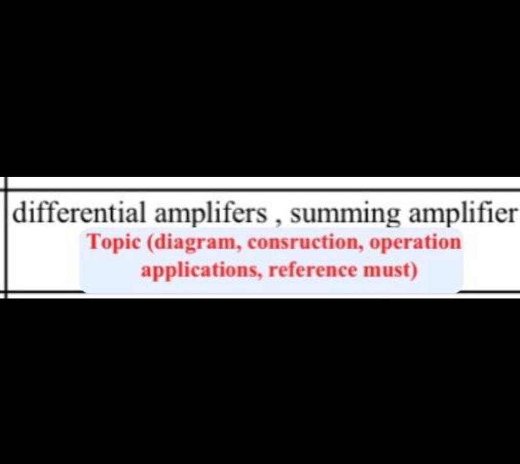Solved differential amplifers, summing amplifier Topic | Chegg.com