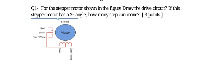 Solved Q1- For the stepper motor shown in the figure Draw | Chegg.com