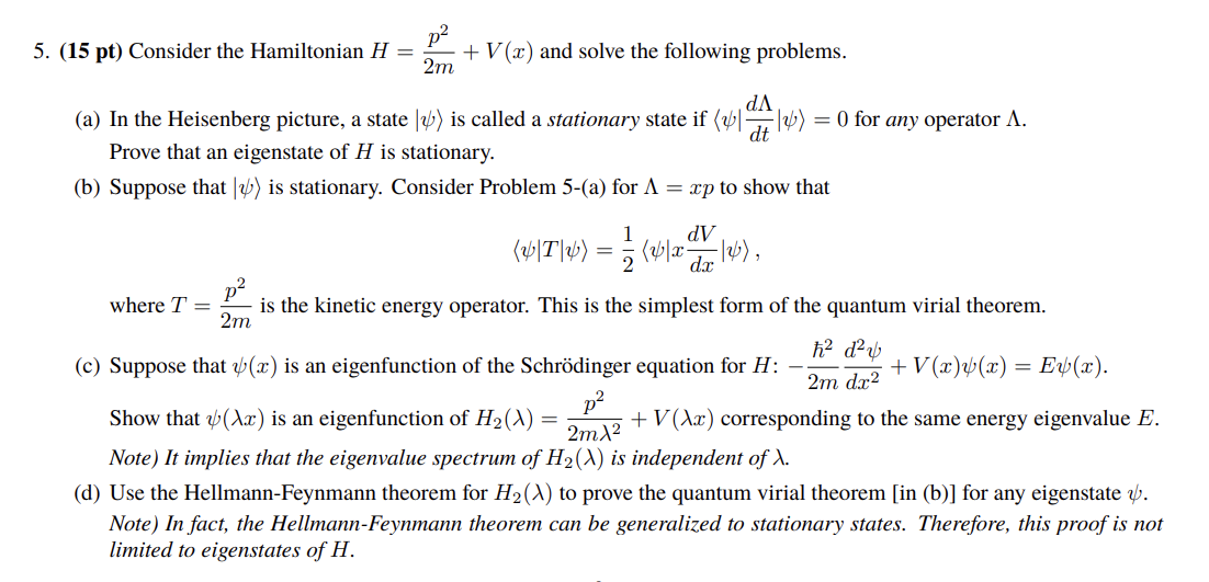 (15 pt) ﻿Consider the Hamiltonian H=p22m+V(x) ﻿and | Chegg.com