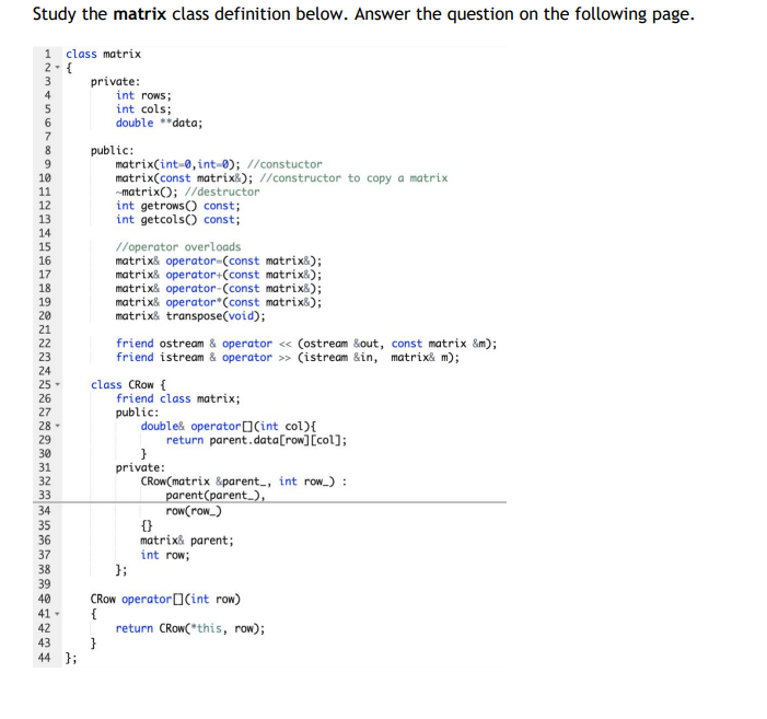 Solved Study the matrix class definition below. Answer the | Chegg.com