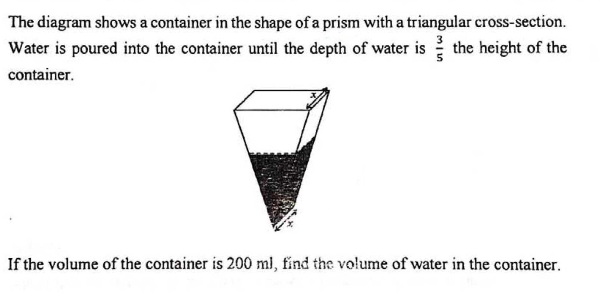 Solved The diagram shows a container in the shape of a prism | Chegg.com