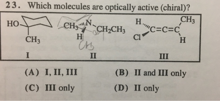 Solved Which molecules are optically active (chiral)? (A) | Chegg.com