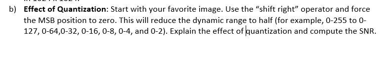 Solved Effect of Quantization: Start with your favorite | Chegg.com