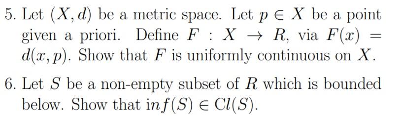 Solved 5. Let (X, d) be a metric space. Let pe X be a point | Chegg.com Solved 5. Let (X, d) be a metric space. Let pe X be a point | Chegg.com