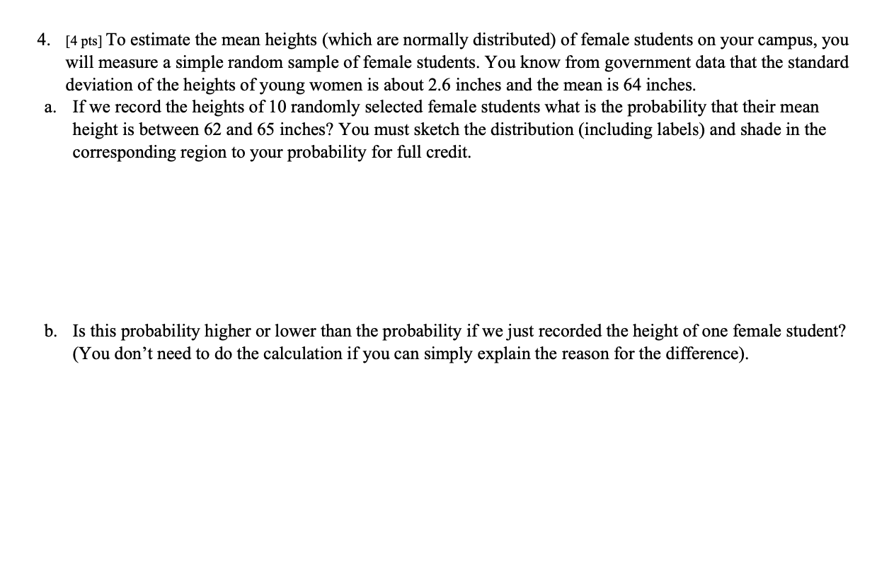 Solved 4. [4 pts] To estimate the mean heights (which are | Chegg.com
