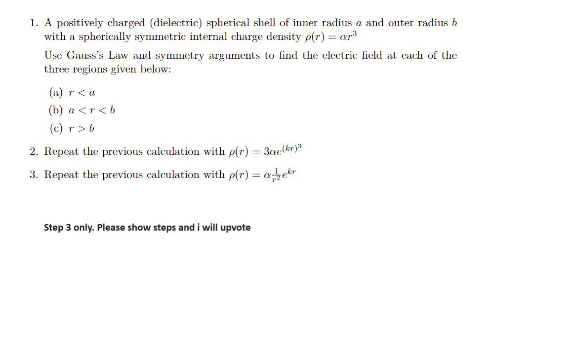 Solved 1. A positively charged (dielectric) spherical shell | Chegg.com