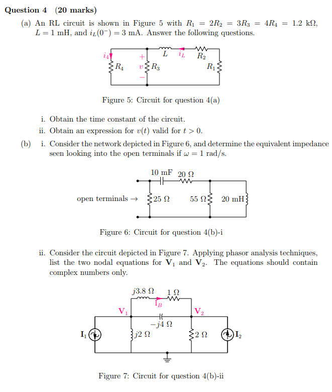 Solved Question 4 (20 marks) (a) An RL circuit is shown in | Chegg.com