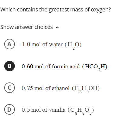 Solved Which contains the greatest mass of oxygen? Show | Chegg.com