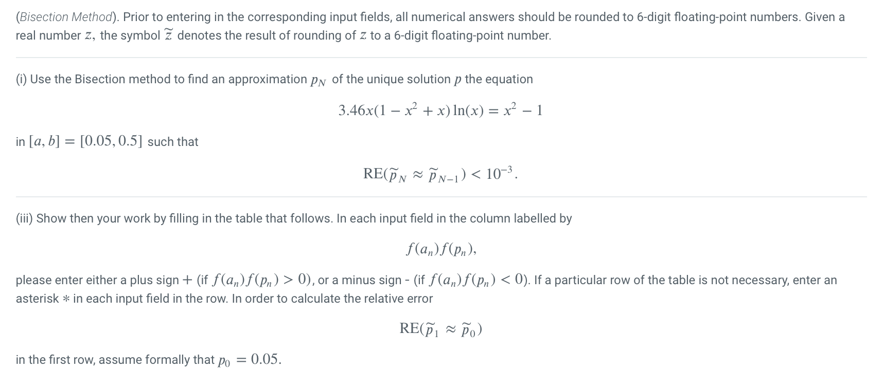 Solved (Bisection Method). Prior to entering in the | Chegg.com
