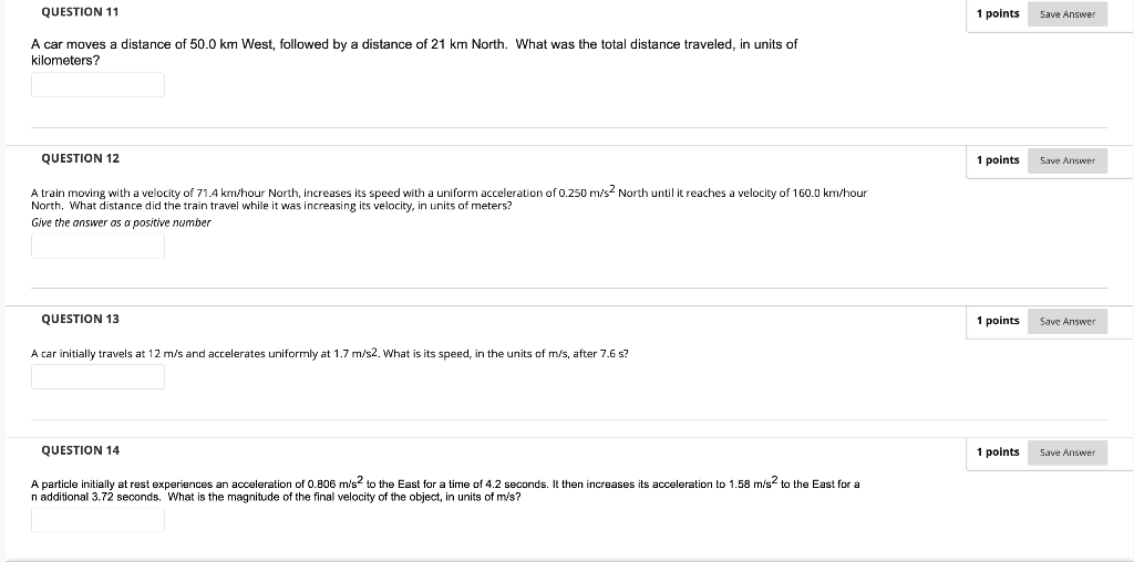 Solved QUESTION 11 1 points Save Answer A car moves a | Chegg.com