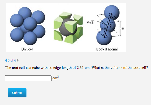 Solved a./3 Unit cell Body diagonal 5 of 6 The unit cell is | Chegg.com