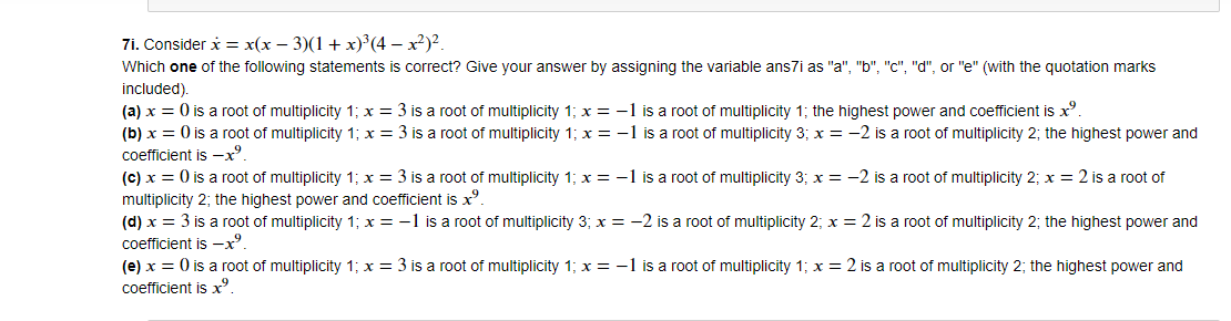 Solved 5i. Consider 𝑥˙=(2 − 𝑥)3 (𝑥2 + 4) this equation | Chegg.com