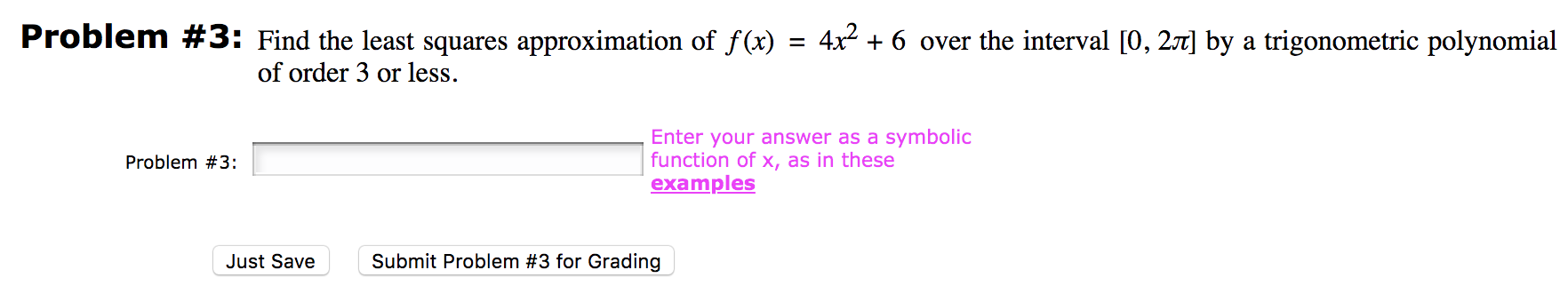 Solved Problem #3: Find the least squares approximation of | Chegg.com