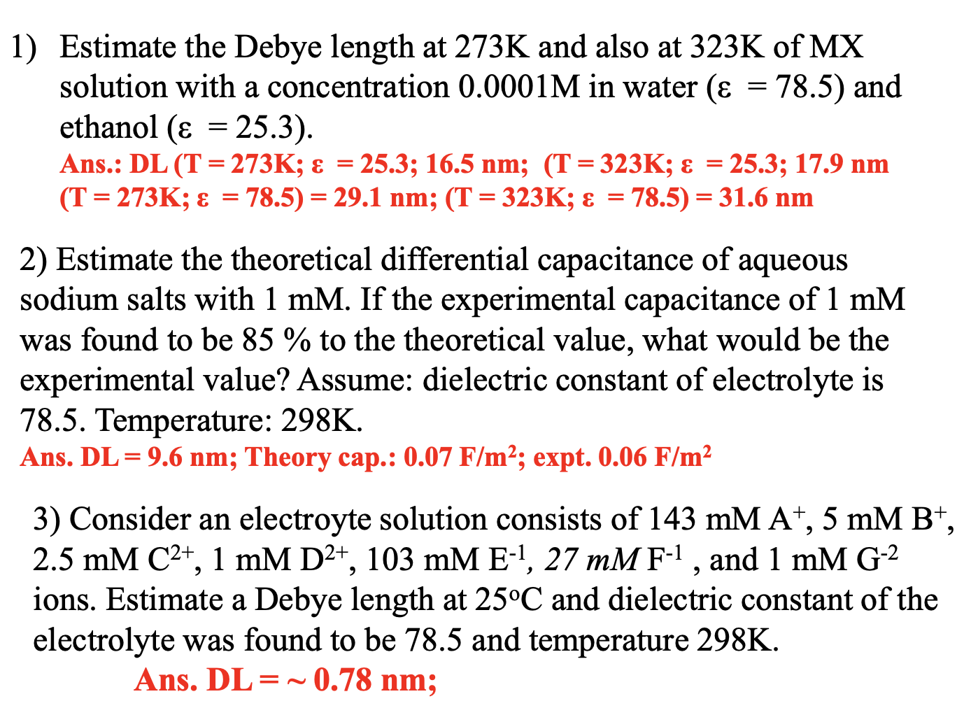 Solved 1) Estimate the Debye length at 273 K and also at 323 | Chegg.com
