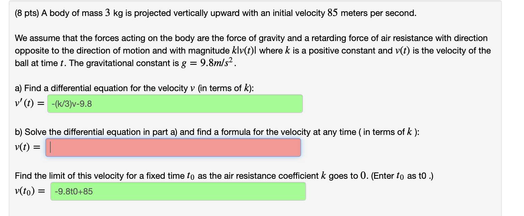 Solved (8 pts) A body of mass 3 kg is projected vertically | Chegg.com