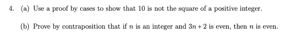 Solved 4. (a) Use a proof by cases to show that 10 is not | Chegg.com