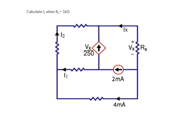 Solved Calculate I2 when Rx=1kΩIn the following circuits, | Chegg.com