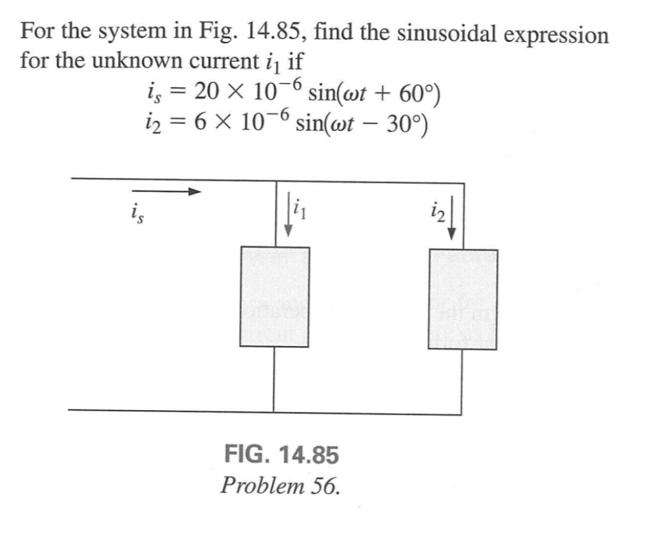 Solved For the system in Fig. 14.85, find the sinusoidal | Chegg.com