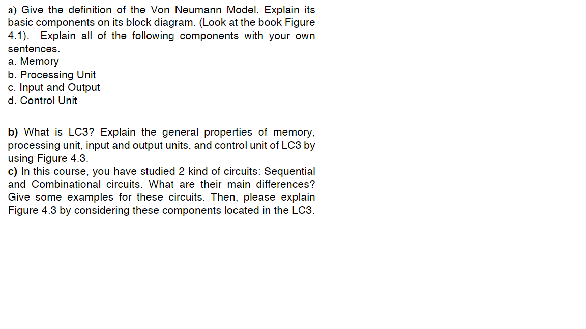 Solved a) Give the definition of the Von Neumann Model. | Chegg.com