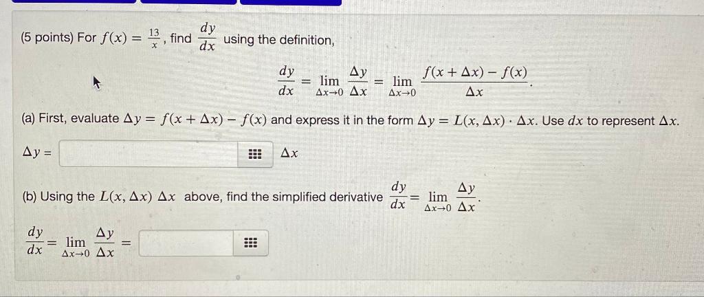 Solved dy (5 points) For f(x) = 12, find dx using the | Chegg.com