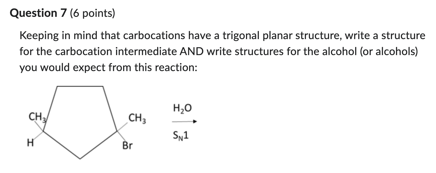 Solved Question 14 (5 points) Which SN1 reaction of each | Chegg.com