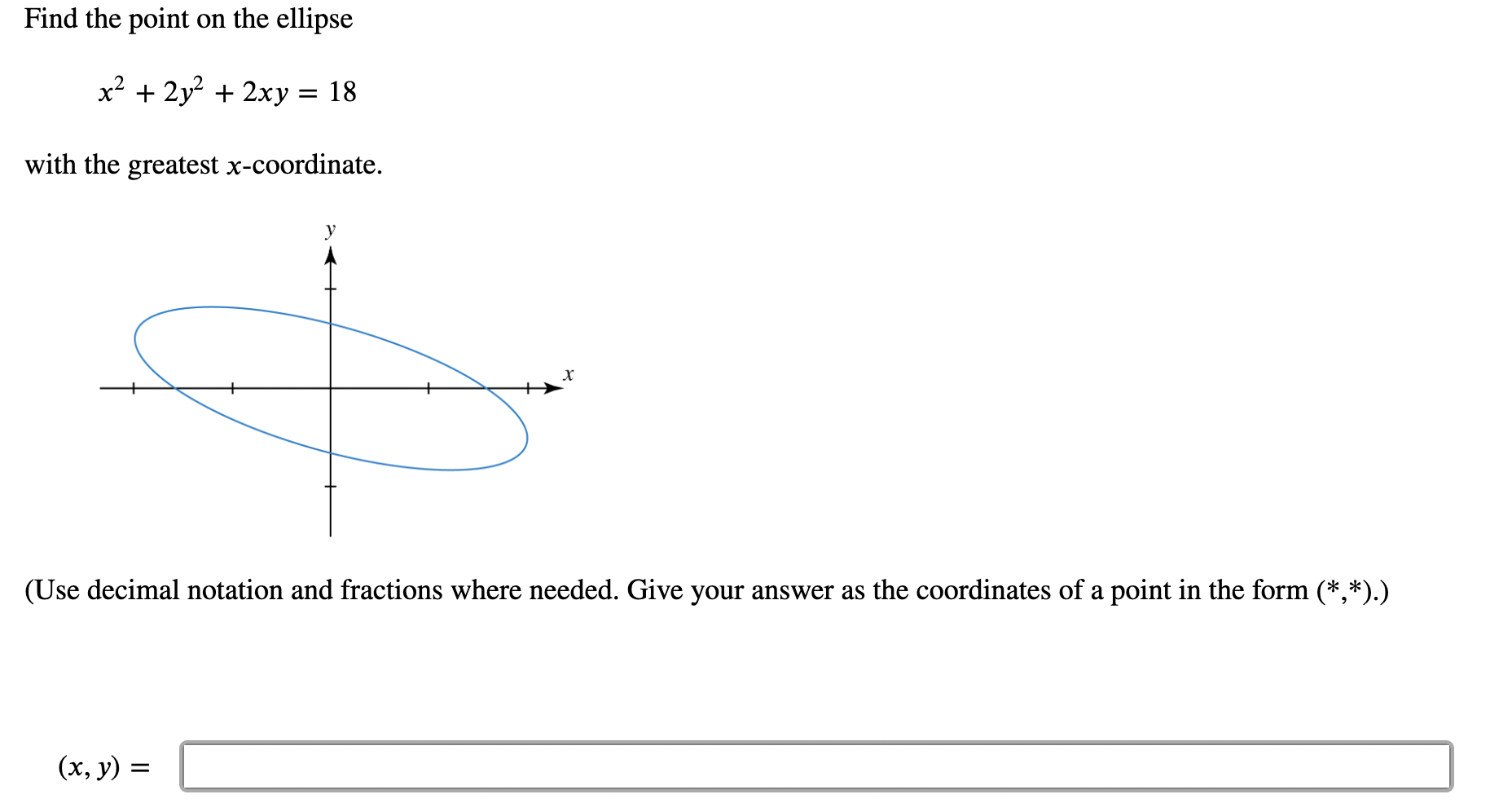 Solved Find the point on the ellipsex2+2y2+2xy=18with the | Chegg.com